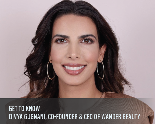 Women in Aesthetics: Divya Gugnani of Wander Beauty